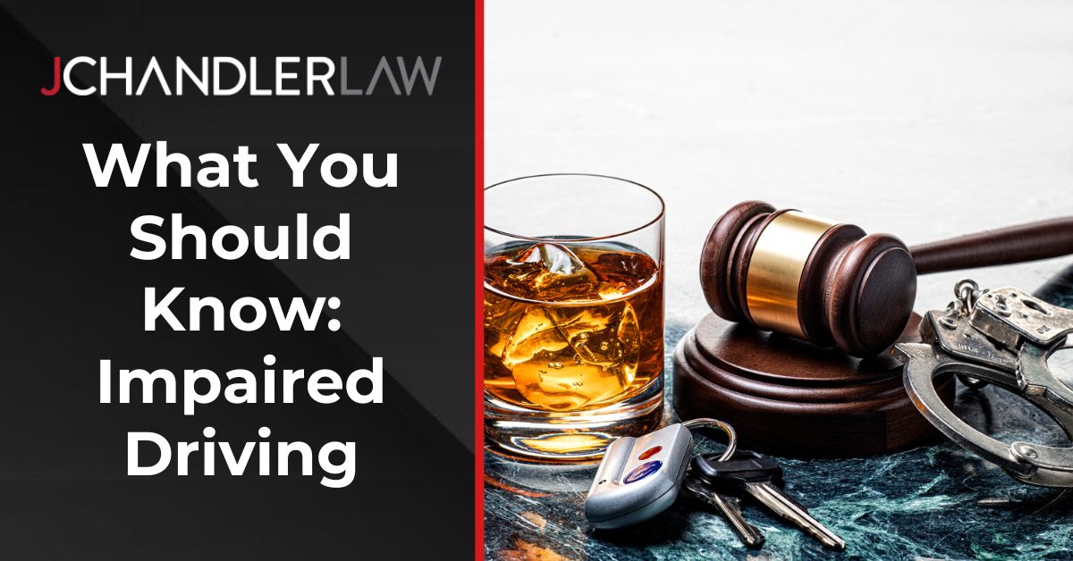What You Should Know: Impaired Driving